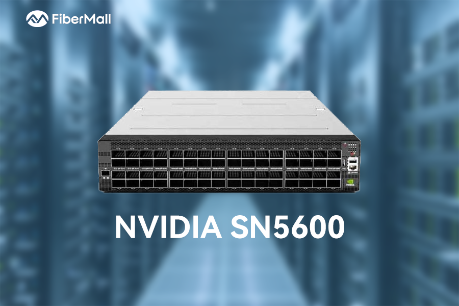 NVIDIA SN5600: The Ultimate Ethernet Switch for AI | FiberMall